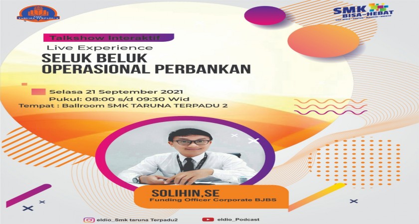 Live Experience - Seluk Beluk Operasional Perbankan | SMK Taruna ...